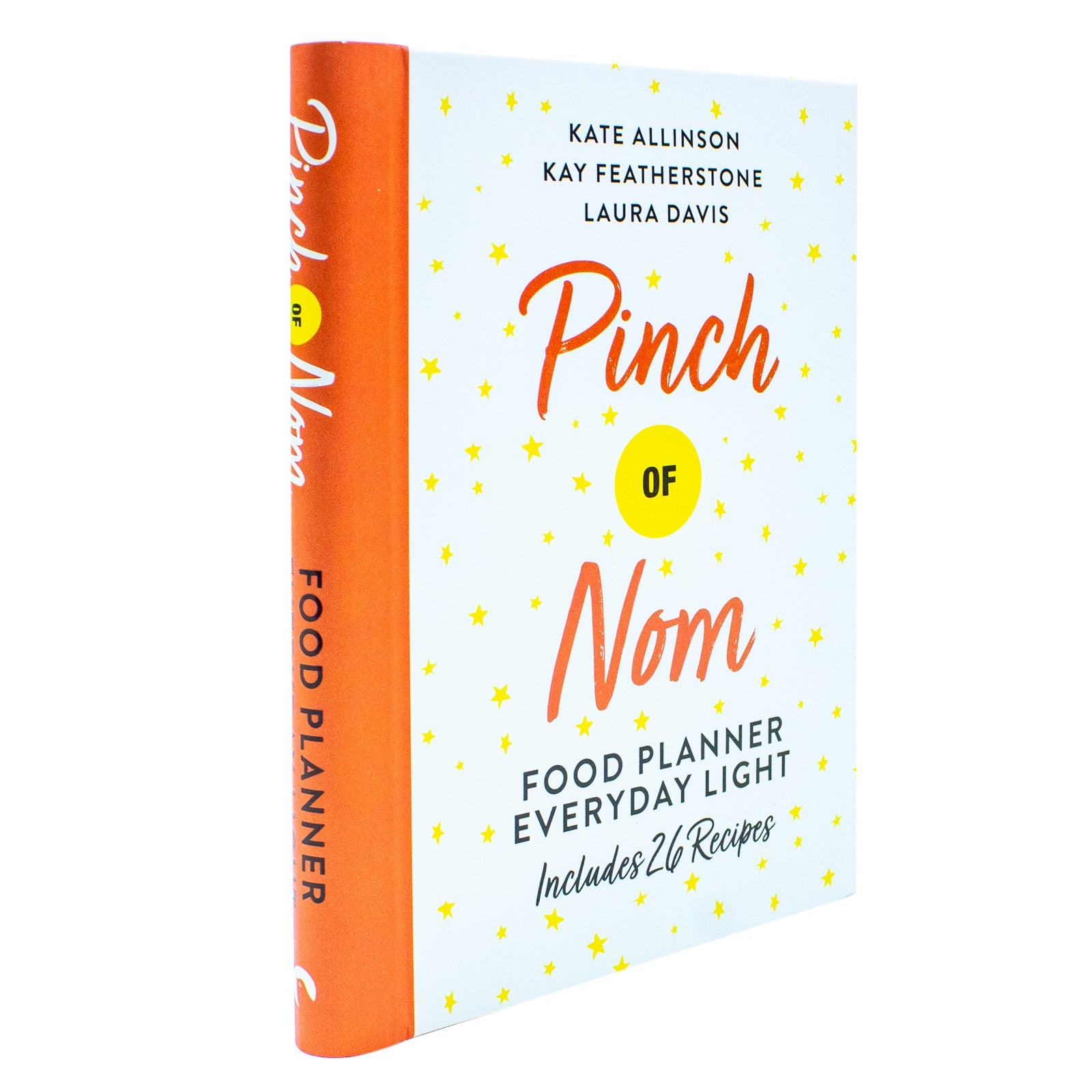 Pinch of Nom Food Planner: Everyday Light by Laura Davis, Kay & Kat..